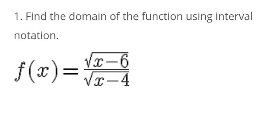 Solved 1. Find the domain of the function using interval | Chegg.com