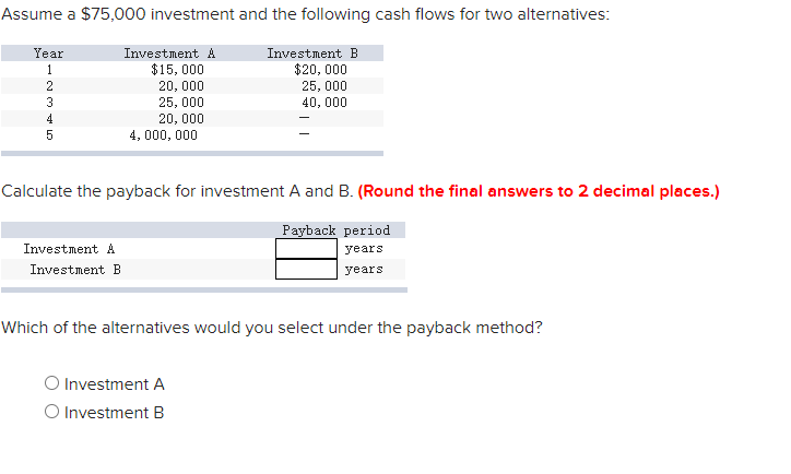 Solved Assume a $75,000 investment and the following cash | Chegg.com