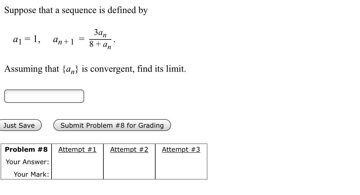 Solved Suppose that a sequence is defined by 3an 8 + an a₁ = | Chegg.com