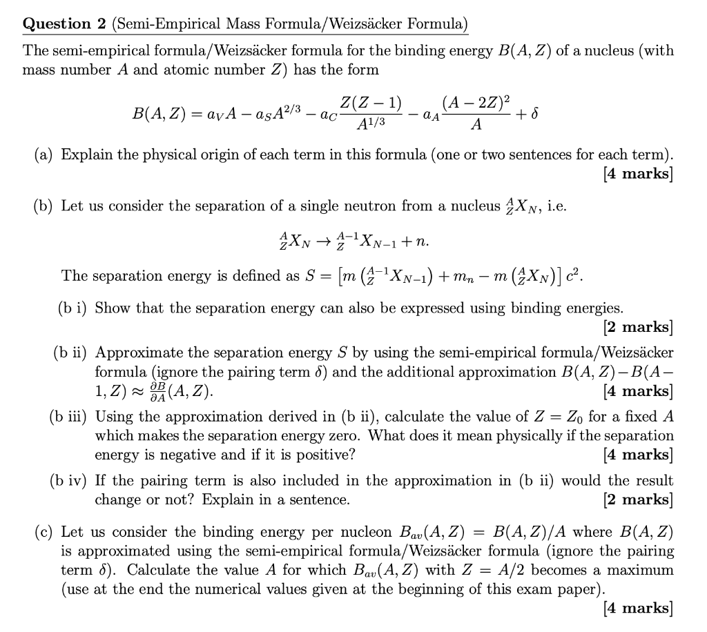 Solved Question 2 (Semi-Empirical Mass Formula/Weizsäcker | Chegg.com Solved Question 2 (Semi-Empirical Mass Formula/Weizsäcker | Chegg.com