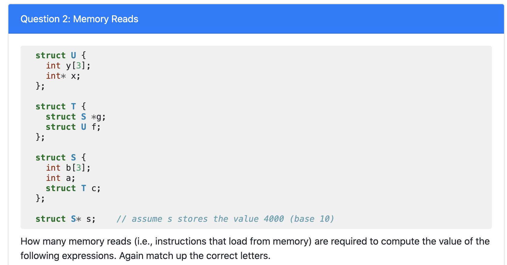 Solved Question 2: Memory Reads struct U { int y[3]; int* x; | Chegg.com