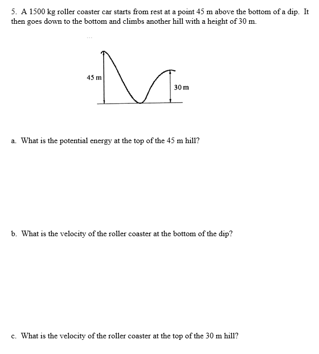 Solved 5. A 1500 kg roller coaster car starts from rest at a | Chegg.com