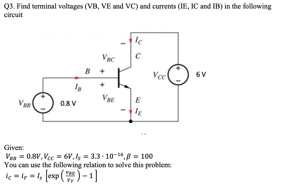 Solved Explain how to find terminal voltages (VB, VE and | Chegg.com