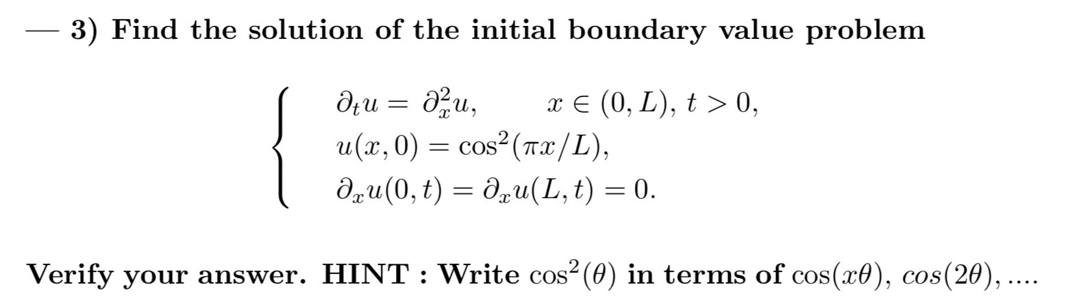 Solved 3) Find the solution of the initial boundary value | Chegg.com