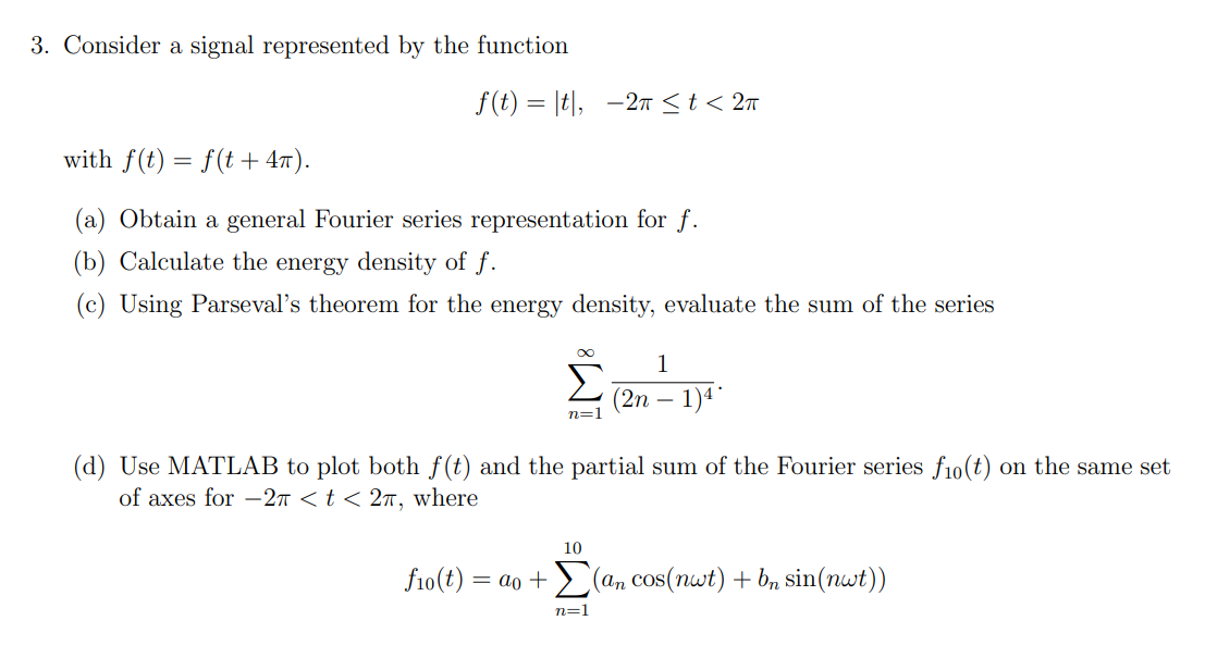 Solved 3. Consider a signal represented by the function | Chegg.com