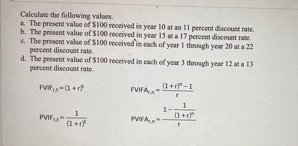 Solved Calculate the following values. a. The present value | Chegg.com