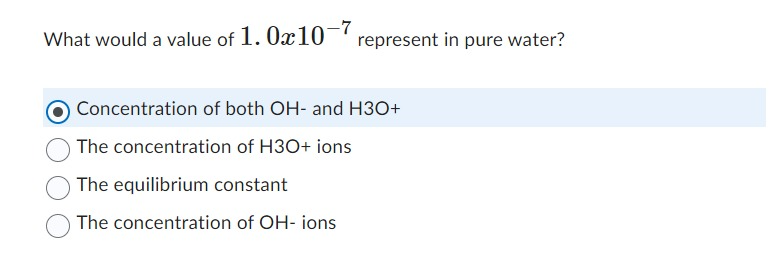 Solved What would a value of 1.0x10−7 represent in pure | Chegg.com