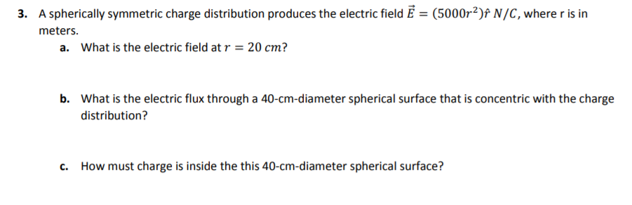 Solved 3. A spherically symmetric charge distribution | Chegg.com
