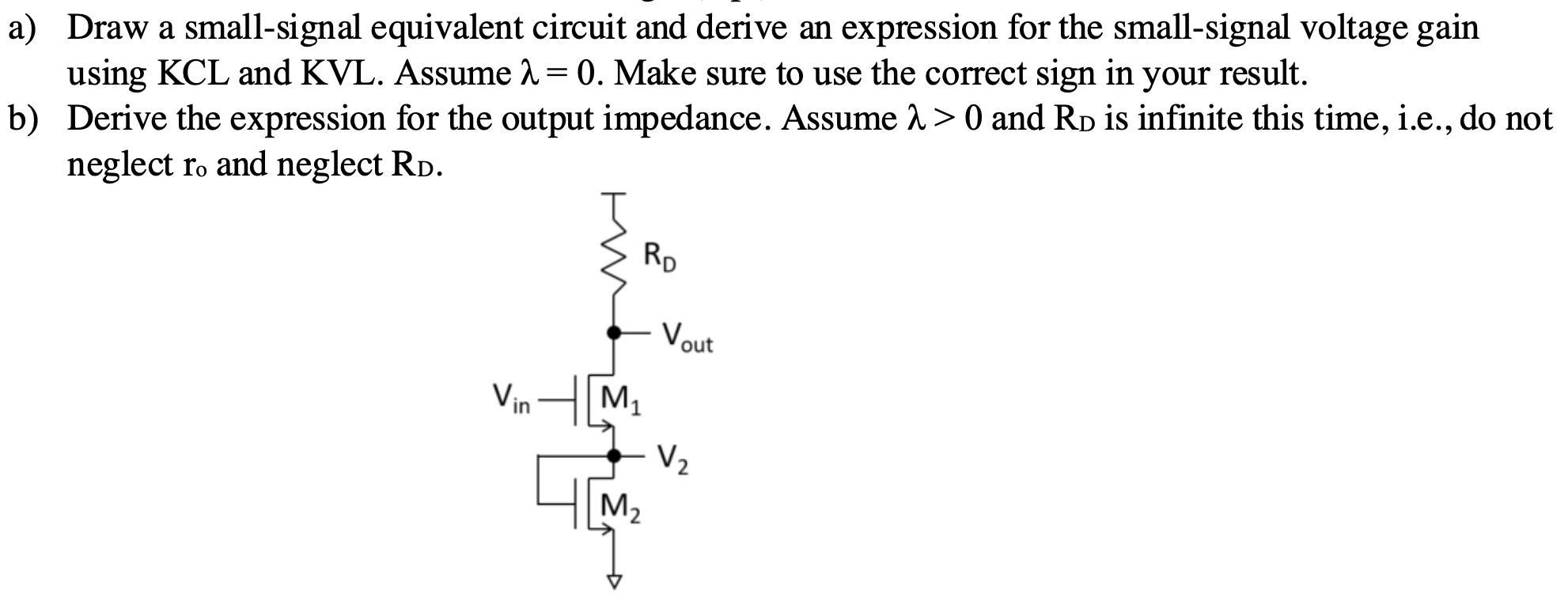 Solved a) Draw a small-signal equivalent circuit and derive | Chegg.com