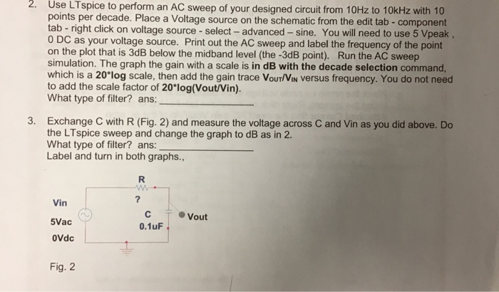 Solved 2. Use LTspice to perform an AC sweep of your | Chegg.com