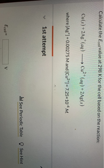 Solved Calculate the Ecell value at 298 Kfor the cell based | Chegg.com