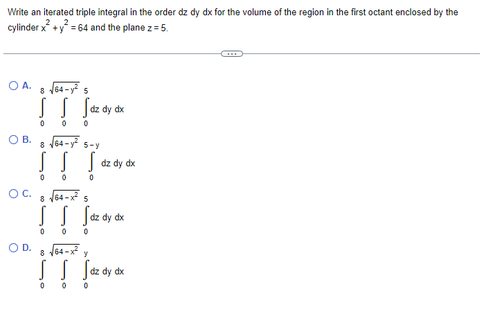 Solved Write an iterated triple integral in the order dzdydx | Chegg.com