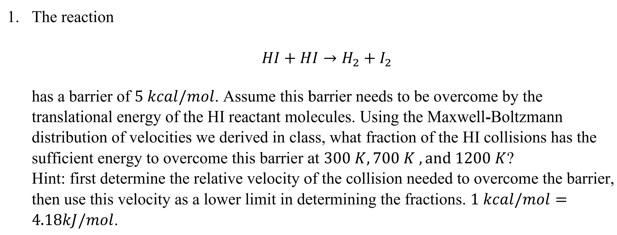 Solved 1. The reaction HI+HI→H2+I2 has a barrier of | Chegg.com