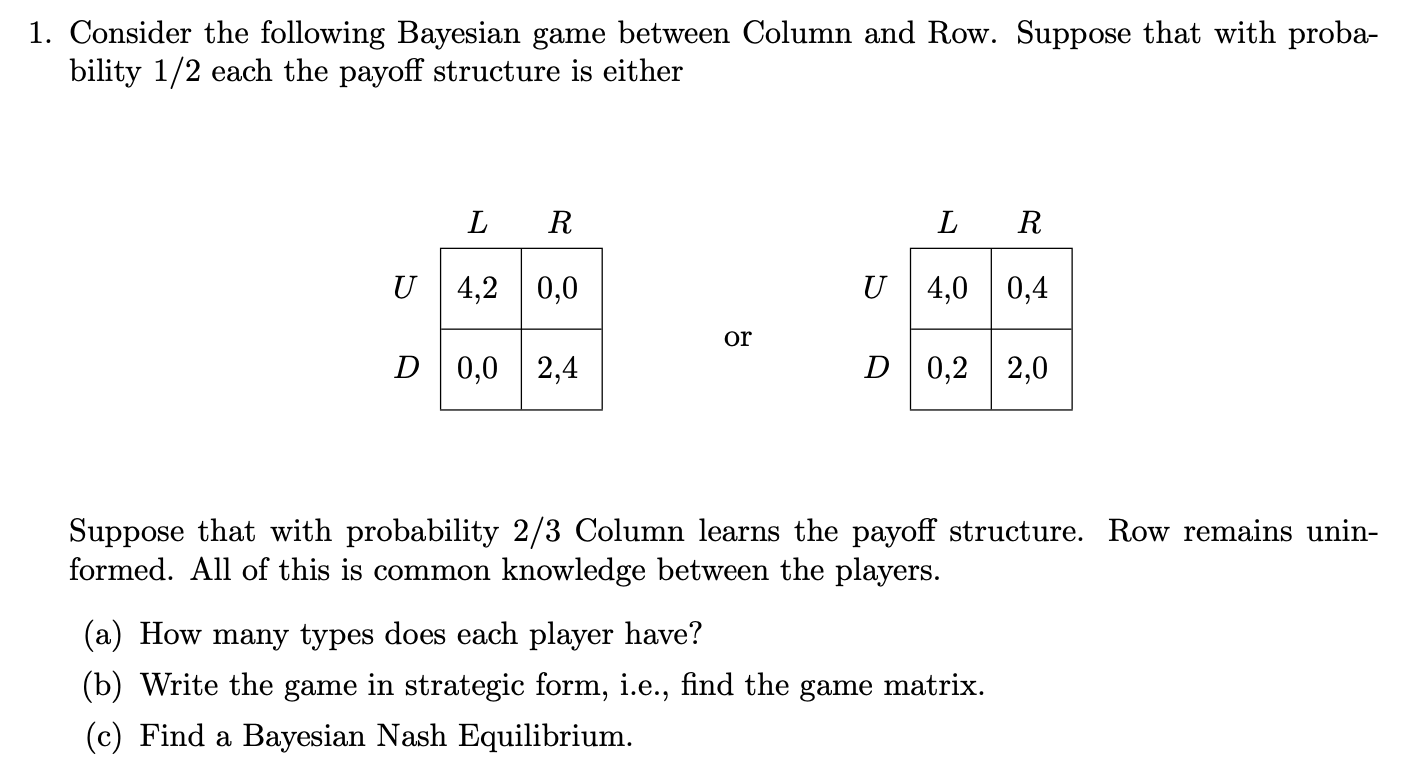 1. Consider the following Bayesian game between | Chegg.com