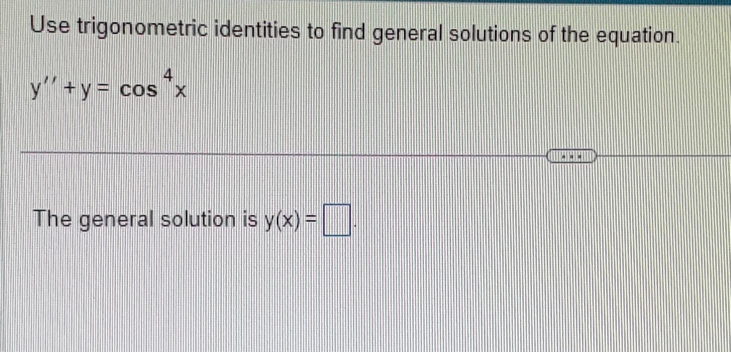 Solved Use trigonometric identities to find general | Chegg.com