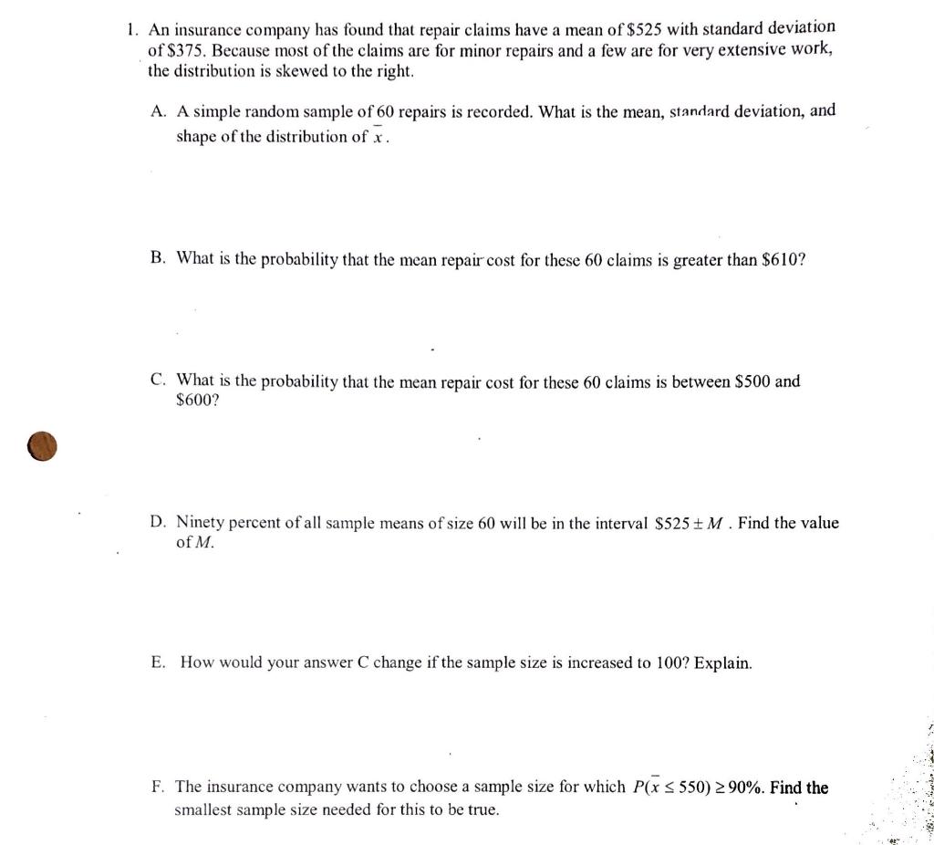 Solved 1. An insurance company has found that repair claims | Chegg.com