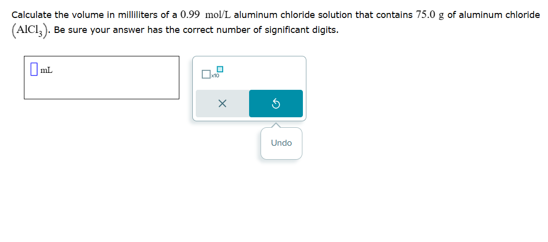 Solved Calculate the volume in milliliters of a 0.99 mol/L | Chegg.com