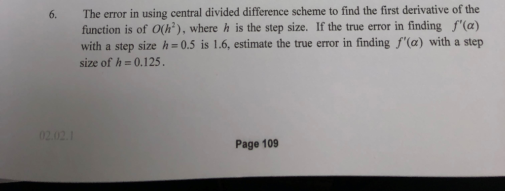 Solved 6. The error in using central divided difference | Chegg.com
