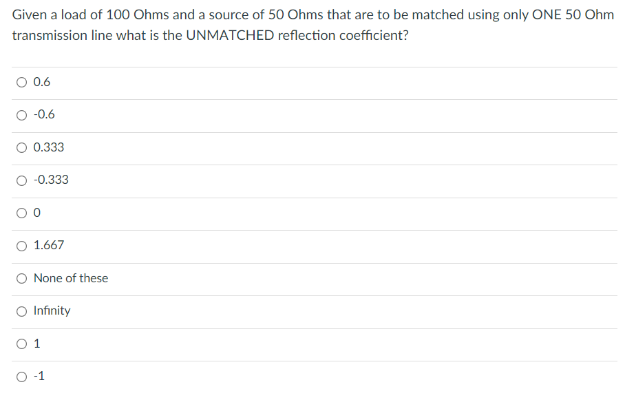 Solved Given a load of 100 Ohms and a source of 50 Ohms that | Chegg.com