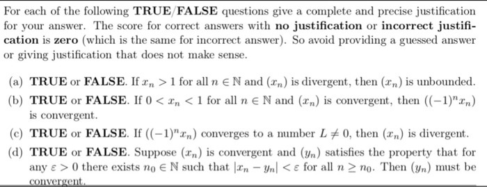 Solved For each of the following TRUE FALSE questions give a | Chegg.com