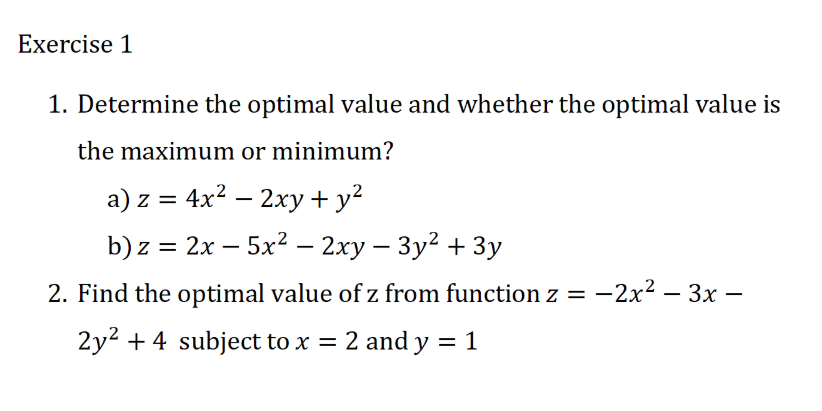 Solved Exercise 1 1 1. Determine the optimal value and | Chegg.com