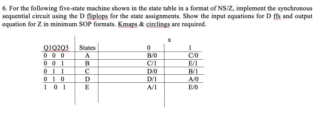 Solved 6. For the following five-state machine shown in the | Chegg.com