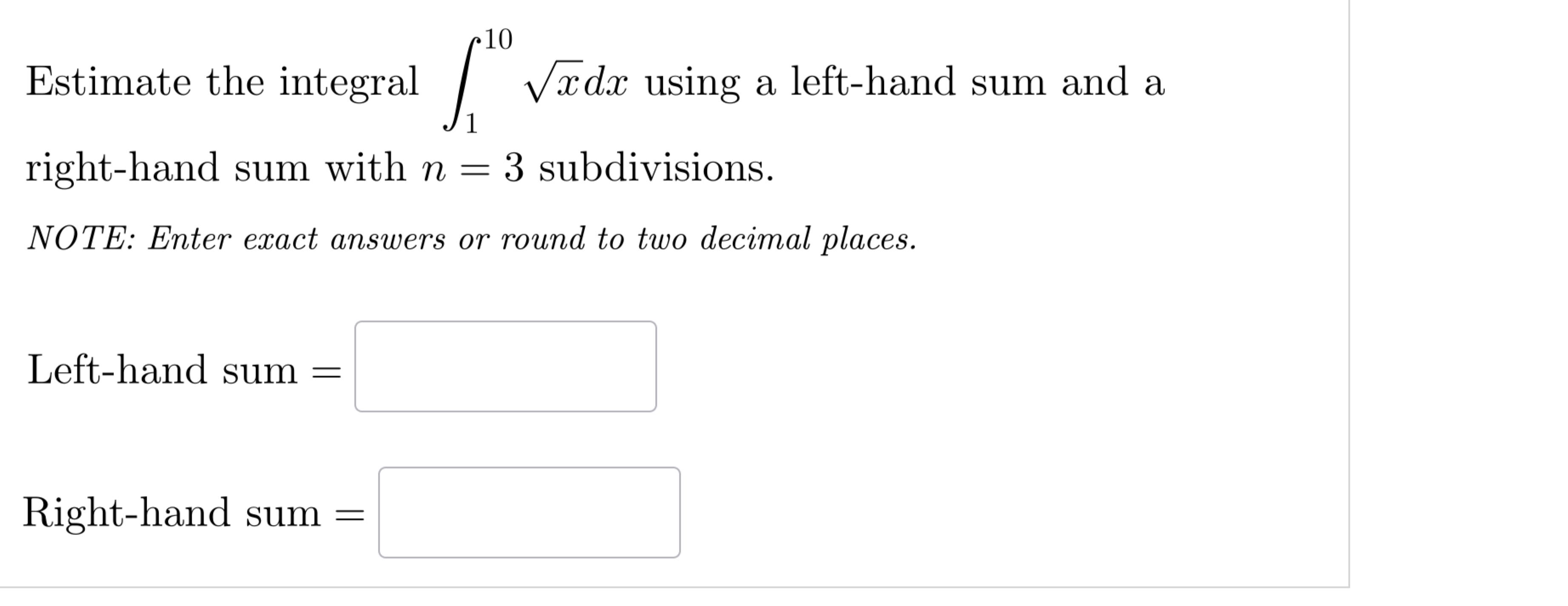 Solved Estimate the integral ∫110x2dx ﻿using a left-hand sum | Chegg.com