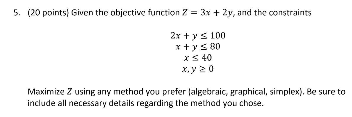 Solved 5 20 Points Given The Objective Function Z 3x