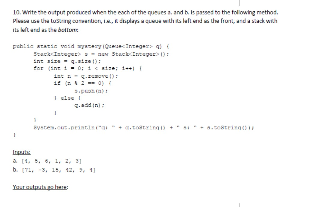 Solved 10. Write the output produced when the each of the | Chegg.com