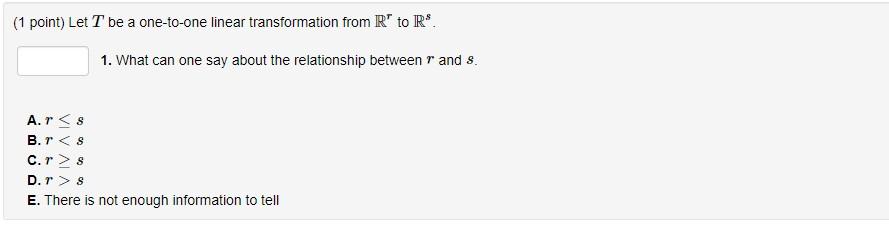 Solved (1 point) Let T be a one-to-one linear transformation | Chegg.com