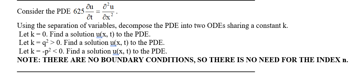 Solved a Ou au Consider the PDE 625 at Using the separation | Chegg.com