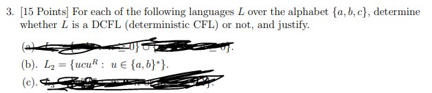 Solved 3. [15 Points] For each of the following languages L | Chegg.com