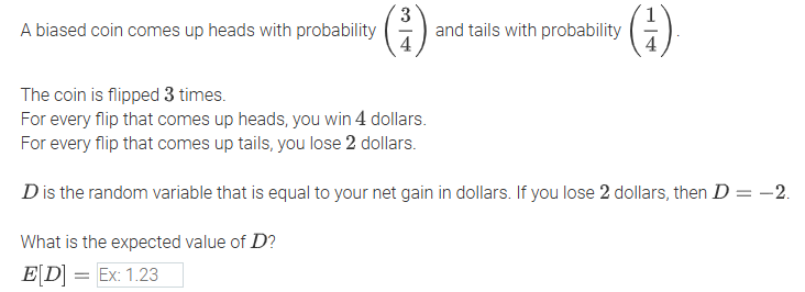 Solved A biased coin comes up ﻿heads with probability (34) | Chegg.com