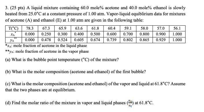 Solved 3. (25 pts) A liquid mixture containing 60.0 mole% | Chegg.com