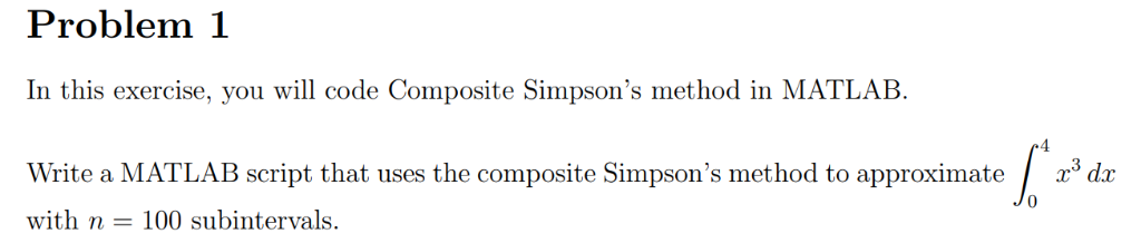 Solved In this exercise, you will code Composite Simpson's | Chegg.com