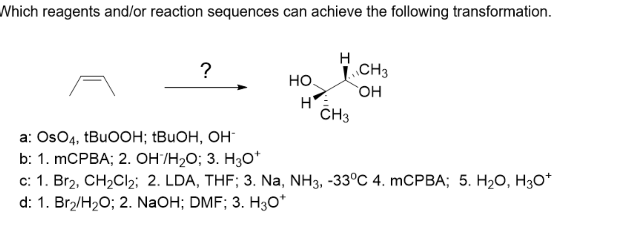 Solved /hich reagents and/or reaction sequences can achieve | Chegg.com