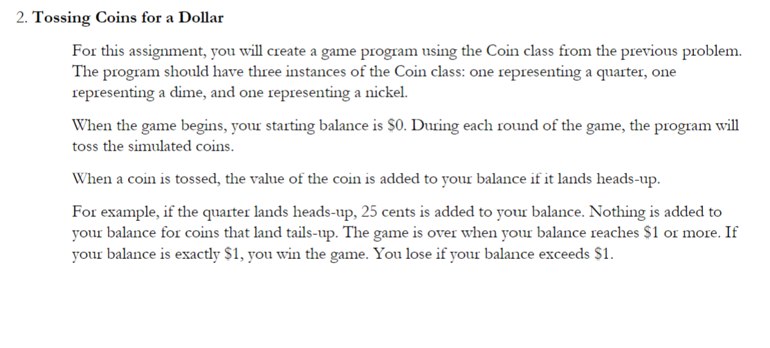 Solved Tossing Coins for a Dollar For this assignment, you | Chegg.com
