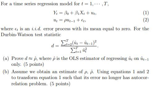 Solved For a time series regression model for t = 1, ... ,T, | Chegg.com