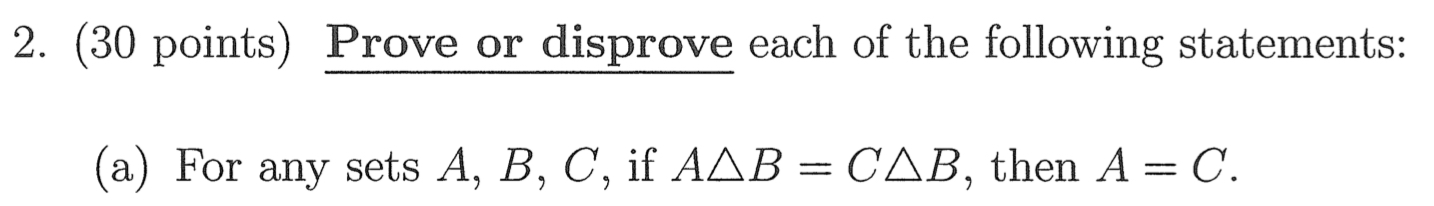 Solved (30 ﻿points) ﻿Prove or disprove each of the following | Chegg.com