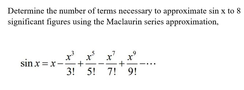 Determine The Number Of Terms Necessary To