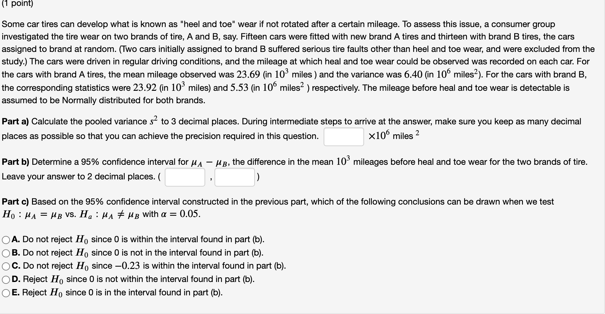 Solved Some car tires can develop what is known as "heel and | Chegg.com