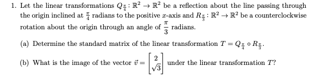 Solved 1. Let the linear transformations Q4π:R2→R2 be a | Chegg.com