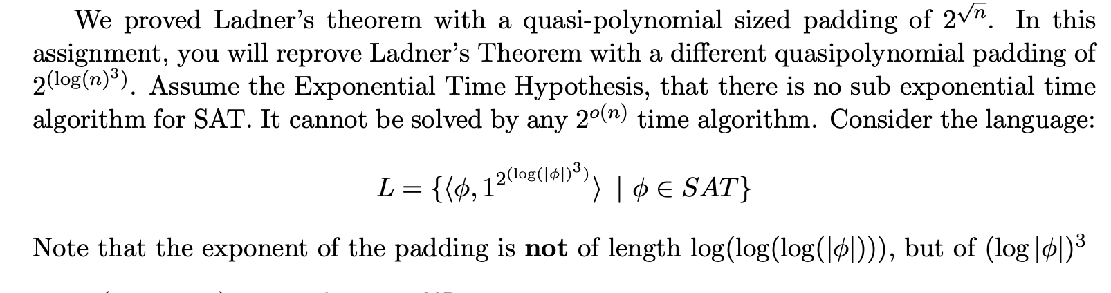 Solved We proved Ladner's theorem with a quasi-polynomial | Chegg.com
