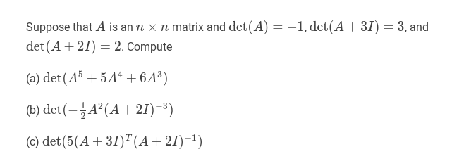 Solved Suppose that A is an n×n matrix and det(A)=−1, | Chegg.com