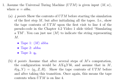 1. Assume the Universal Turing Machine (UTM) is given | Chegg.com