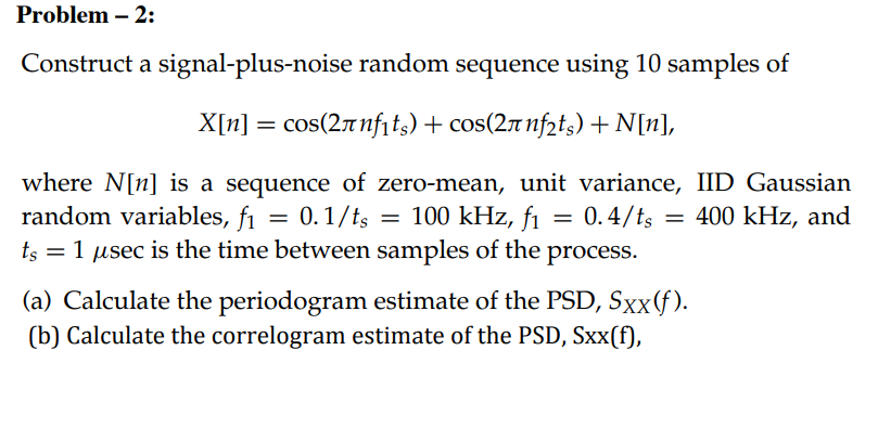 Solved Construct a signal-plus-noise random sequence using | Chegg.com