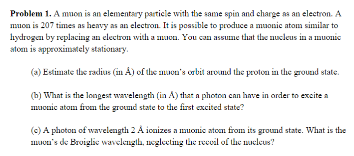 Solved Problem 1. A muon is an elementary particle with the | Chegg.com