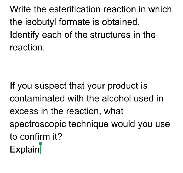 Solved Write the esterification reaction in which the | Chegg.com