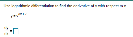 Solved Use logarithmic differentiation to find the | Chegg.com