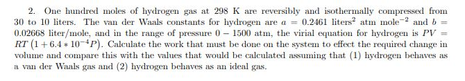Solved 2. One hundred moles of hydrogen gas at 298 K are | Chegg.com